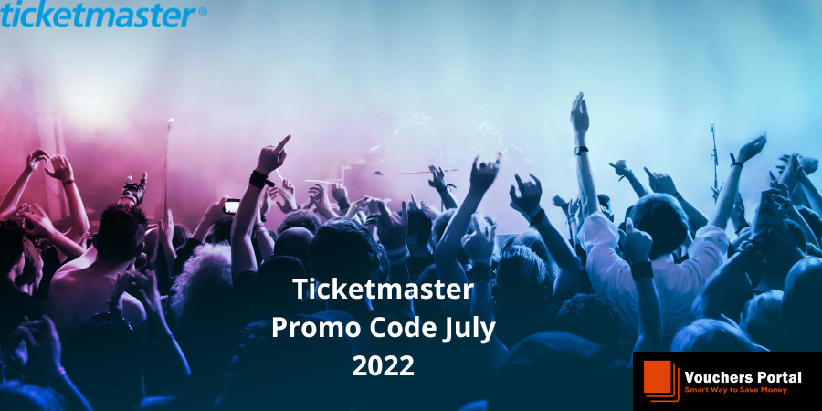 Ticketmaster Promo Code July 2022 - JustPaste.it