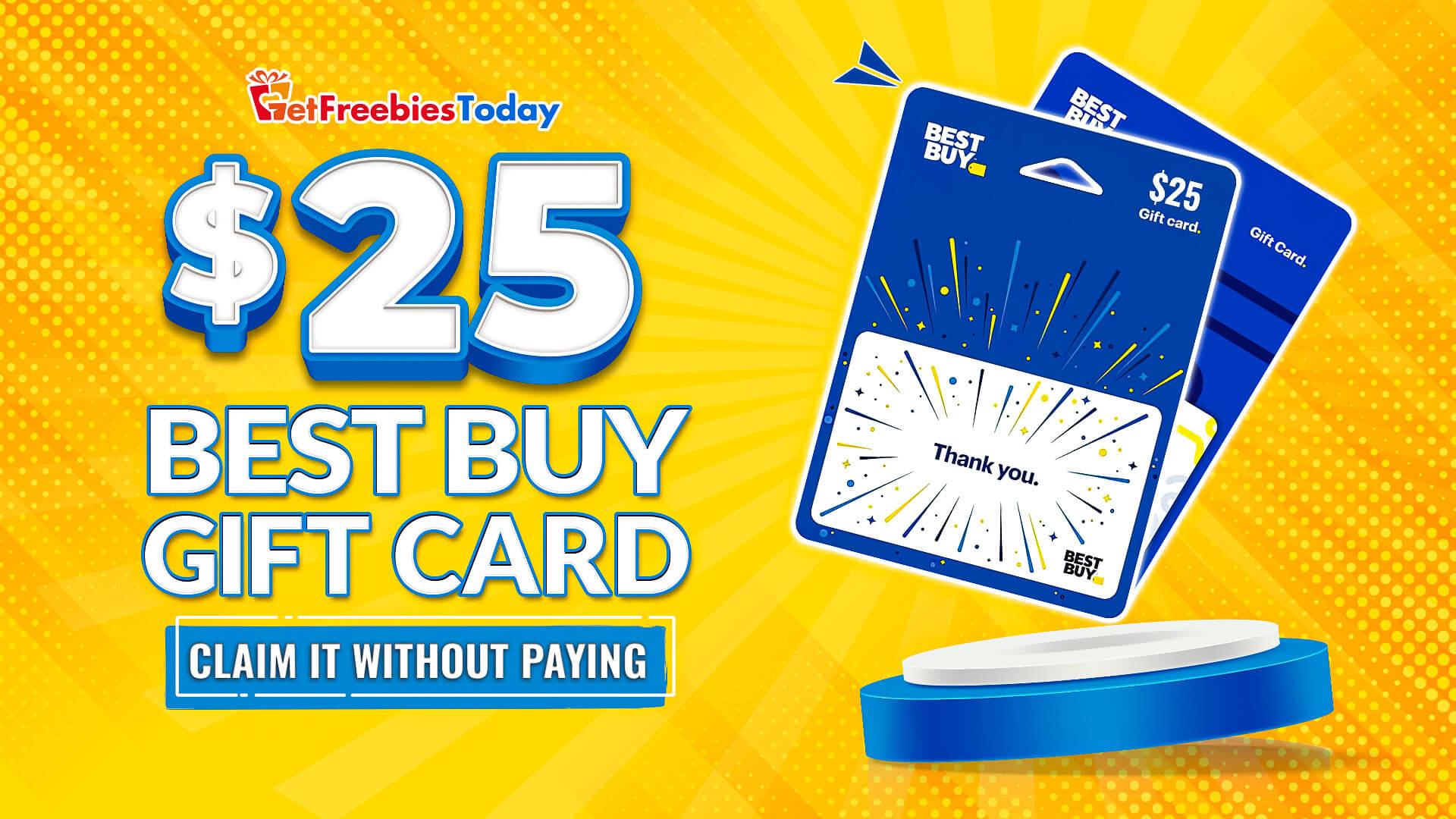 Free 25 Best Buy Gift Card GetFreebiesToday JustPaste it Free 25 Best Buy Gift Card GetFreebiesToday JustPaste it