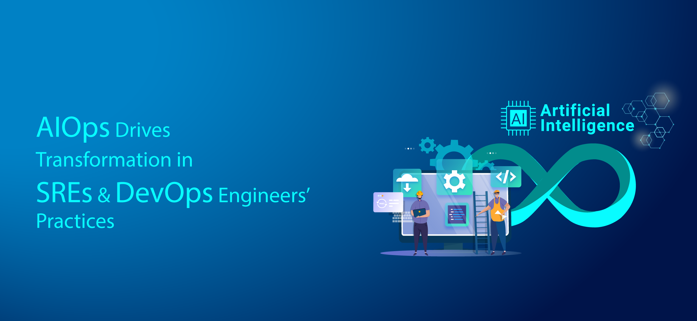 AIOps Drives Transformation in The SREs and DevOps Engineers’ Practices ...